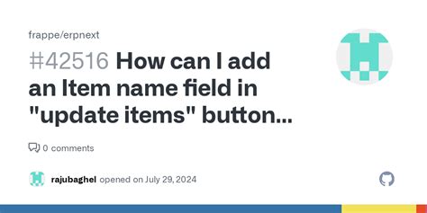 How Can I Add An Item Name Field In Update Items Button In Erpnext · Issue 42516 · Frappe