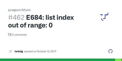 E List Index Out Of Range Issue Junegunn Fzf Vim GitHub