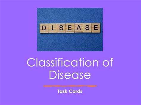Classification Of Disease Task Cards Health Sciences Nursing Medical