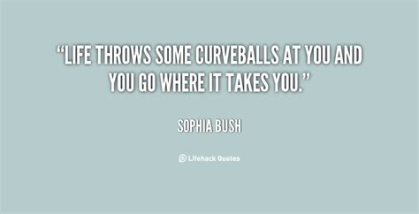 When Life Throws You A Curveball Quotes Quotesgram
