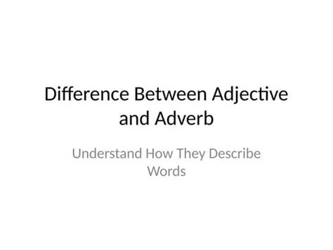 Different Types Of Adverbs And Its Function Pptx