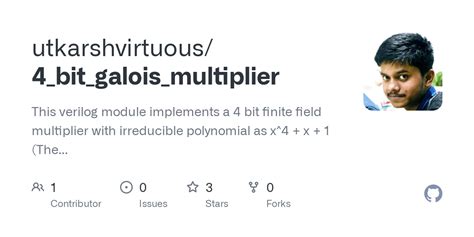 Github Utkarshvirtuous Bit Galois Multiplier This Verilog Module