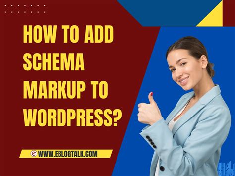 How To Add Schema Markup To WordPress EBLOGTALK