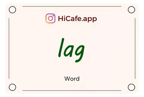 English Word Lag Meaning And Definition Hicafe
