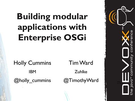 Building Modular Applications With Enterprise Osgi Speaker Deck