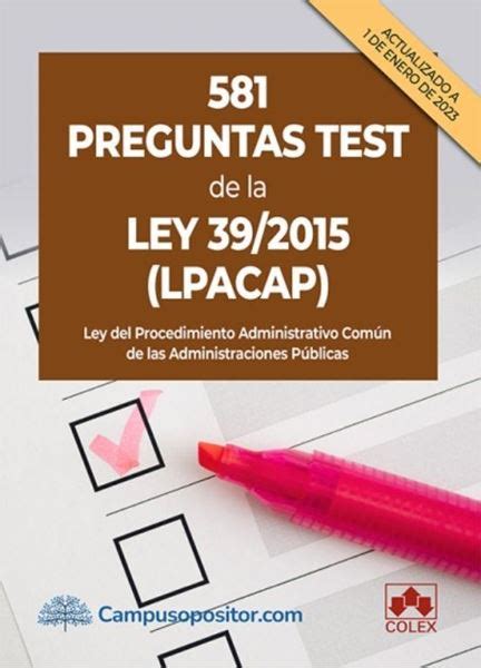 581 Preguntas Test De La Ley 392015 Lpacap 2023 Ley De