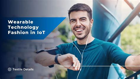 6 New Wearable Technology Fashion In Iot Textile Details