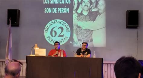 Las 62 Organizaciones Y La Vuelta De Perón Monitor Gremial