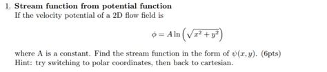 Solved Stream Function From Potential Function If The Chegg