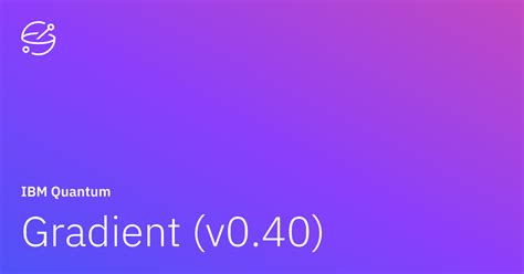 gradient v0 40 ibm quantum documentation