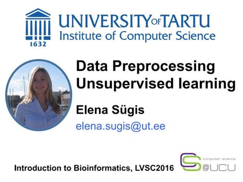 Data Preprocessing And Unsupervised Learning Methods In Bioinformatics