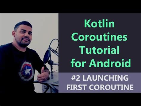 Learn 2 Kotlin Coroutines Tutorial for Android Launching First Coroutine - Mind Luster