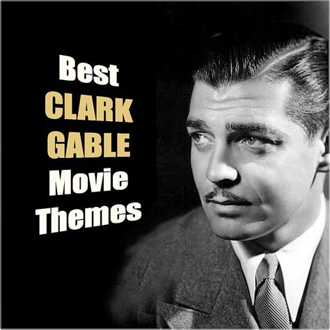 List Of Clark Gable Movies 60 Photos Moonagedaydreamfilm