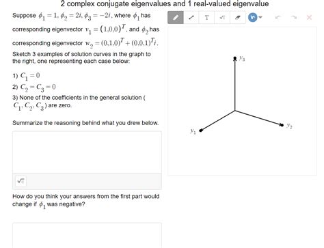 Solved T 2 Complex Conjugate Eigenvalues And 1 Real Valued