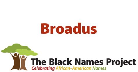 Broadus The Black Names Project