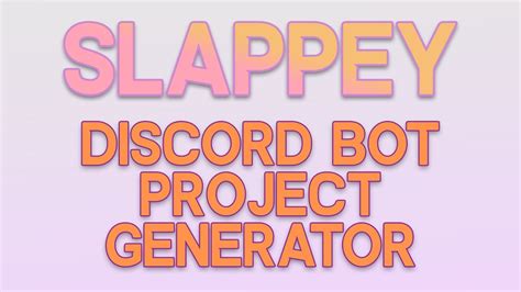 Discord Bot Project Generator For Noobs Youtube