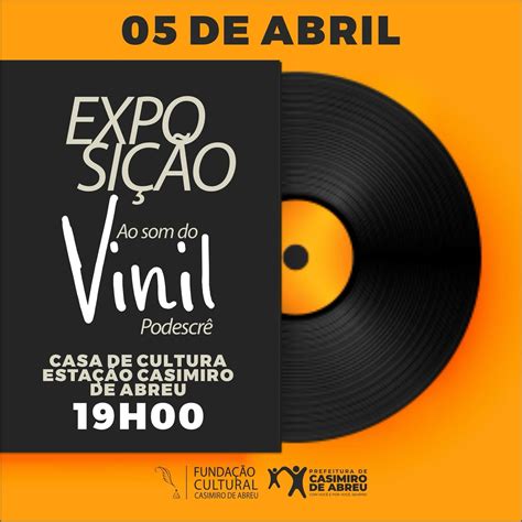 Exposi O Ao Som Do Vinil Funda O Cultural De Casimiro De Abreu