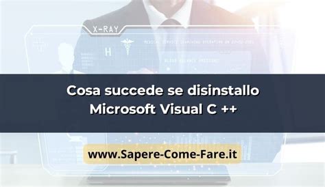 Cosa Succede Se Disinstallo Microsoft Visual C
