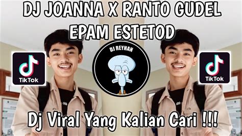 Dj Joanna X Ranto Gudel By Epam Estetod Dj Ranto Gudel Meminum Arak