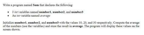 Solved Write A Program Named Sum That Declares The Chegg