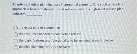 Solved Adaptive Schedule Planning Uses Incremental Planning