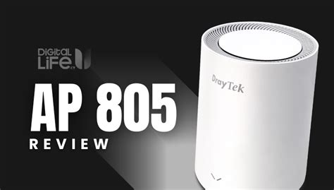 Draytek Vigorap 805 Reviewed On Digital Life Draytek