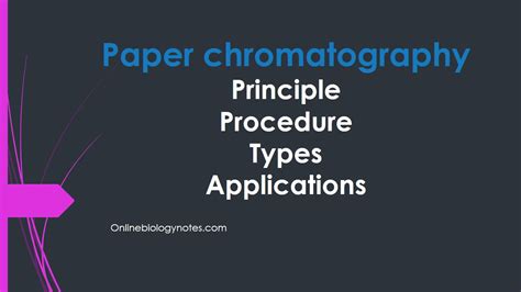 Paper Chromatography Principle Procedure Types And Applications