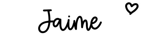Jaime Name Meaning Origin Variations And More