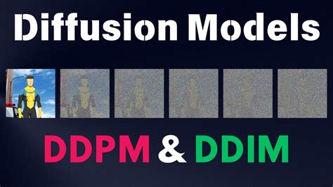 Diffusion Models Ddpm And Ddim Easily Explained Youtube