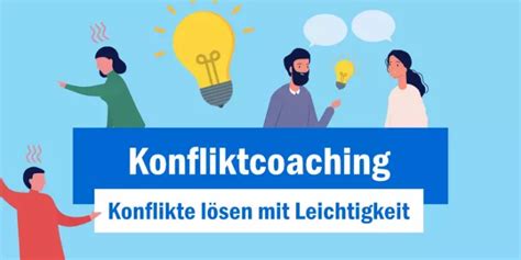 Konfliktmanagement Konflikte lösen mit System