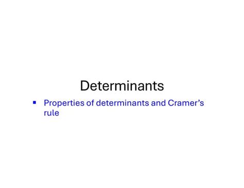 Topic 3 3 Determinants Pdf Determinants Properties Ppt