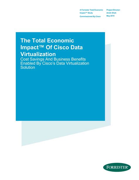 The Total Economic Impact™ Of Cisco Data Virtualization Pdf