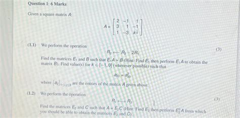 Solved Question 1 6 Marks Given A Square Matrix A 11 We