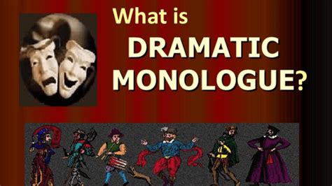 Dramatic Monologue Definition Explanation Features Uses Examples