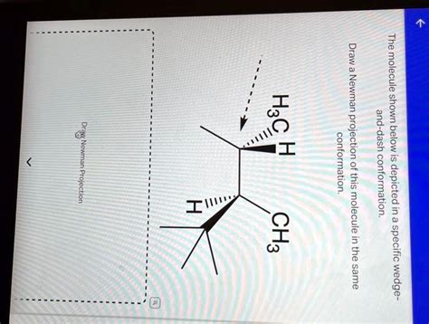 The Molecule Shown Below Is Depicted In A Specific Wedge And Dash
