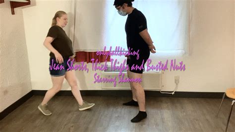 Jean Shorts Thick Thighs And Busted Nuts Onlyballkicking Clips4sale