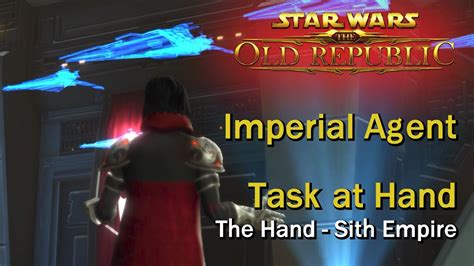 SWTOR Task At Hand Sith Empire Imperial Agent YouTube