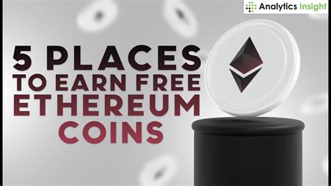 5 Places To Earn Free Ethereum Coins Youtube