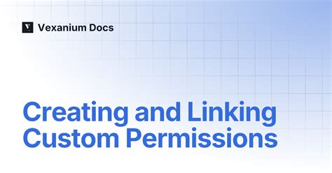 Creating And Linking Custom Permissions Vexanium Docs