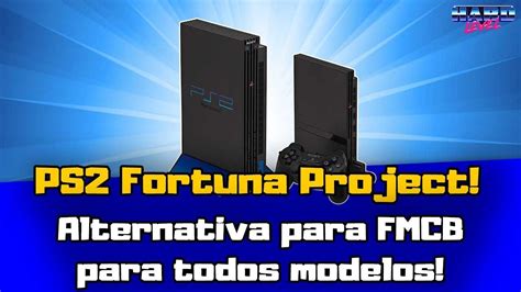 PS2 Fortuna Project Alternativa Ao FMCB Para TODOS Modelos De PS2