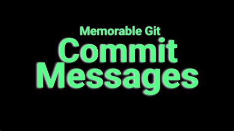 Memorable Git Commit Messages Funny And Humorous Commit Messages From By Elayer For All Medium