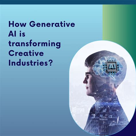 How Generative Ai Is Transforming Creative Industries Bizwit Research