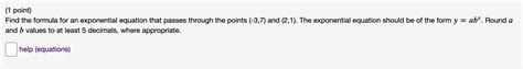 Solved 1 ﻿point Find The Formula For An Exponential