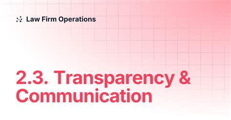 2 3 Transparency And Communication Law Firm Operations