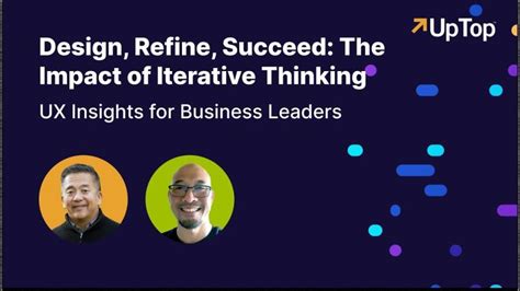 Design Refine Succeed The Impact Of Iterative Thinking Michael Woo