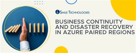 Business Continuity And Disaster Recovery In Azure Paired Regions