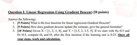 Solved Question I Linear Regression Using Gradient Descent