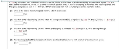 Solved A Kg Block Rests On A Frictionless Horizontal Chegg