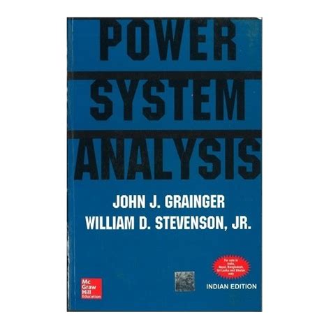 Power System Analysis By John Grainger And William Stevenson Jr 1st Edition Mc Graw Hill