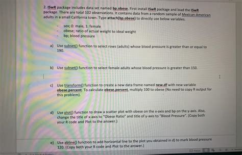 Iswr Package Includes Data Set Named Bp Obese Chegg